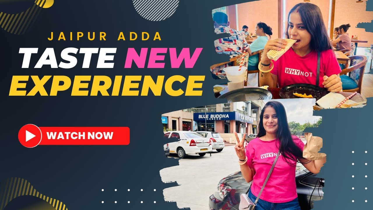 Exploring the New Adda Cafe in Jaipur - A Must-Try for Foodies ! #food# ...