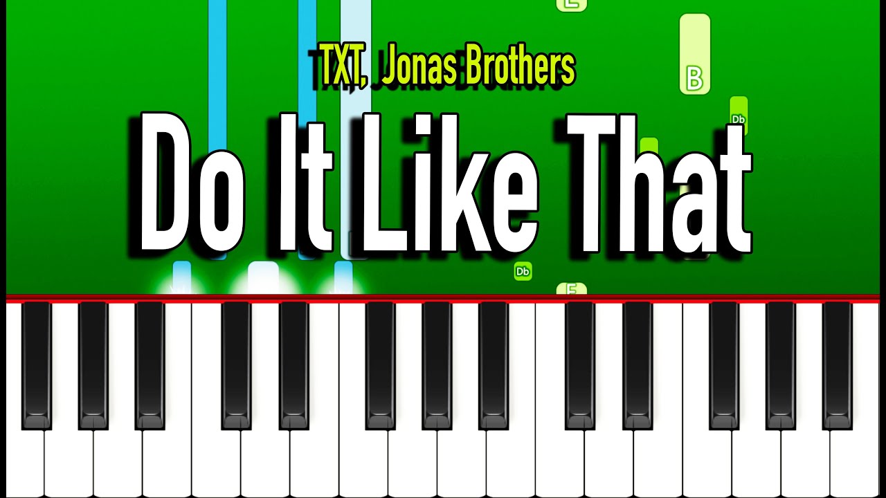 TXT, Jonas Brothers - Do It Like That (Piano Tutorial EASY) - YouTube