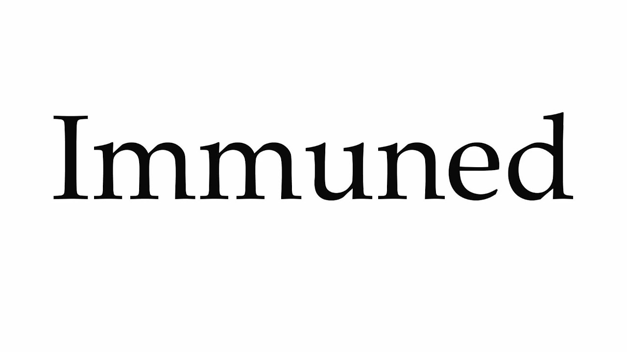 How to Pronounce Immuned - YouTube