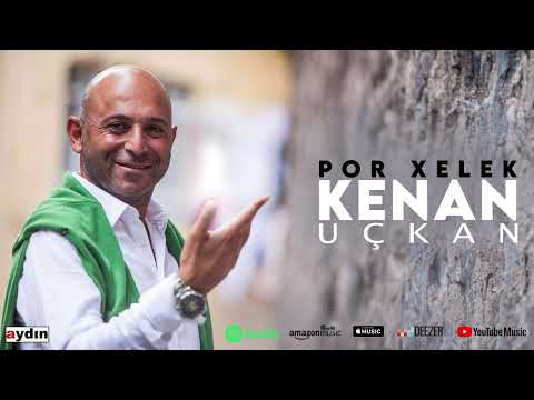 Kenan Uçkan - Por Xelek