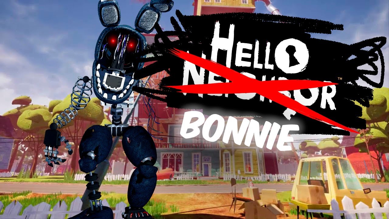 Hello Neighbor | Сосед снова быстрый | Мод на Ignited Bonnie - YouTube