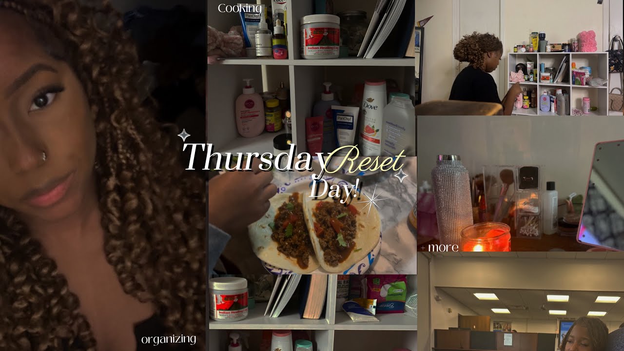 THURSDAY RESET VLOG| organizing, cleaning, making Tacos and Relaxing ...