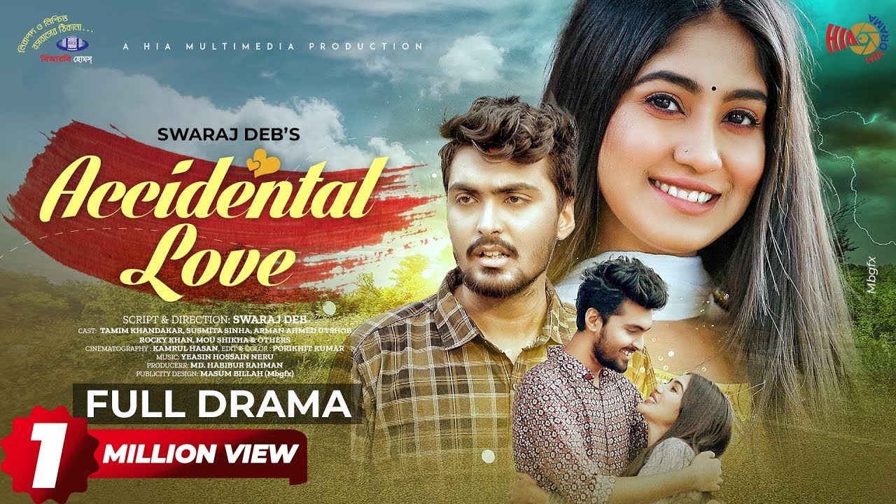 Accidental Love | এক্সিডেন্টাল লাভ | Tamim Khandakar | Susmita Sinha ...