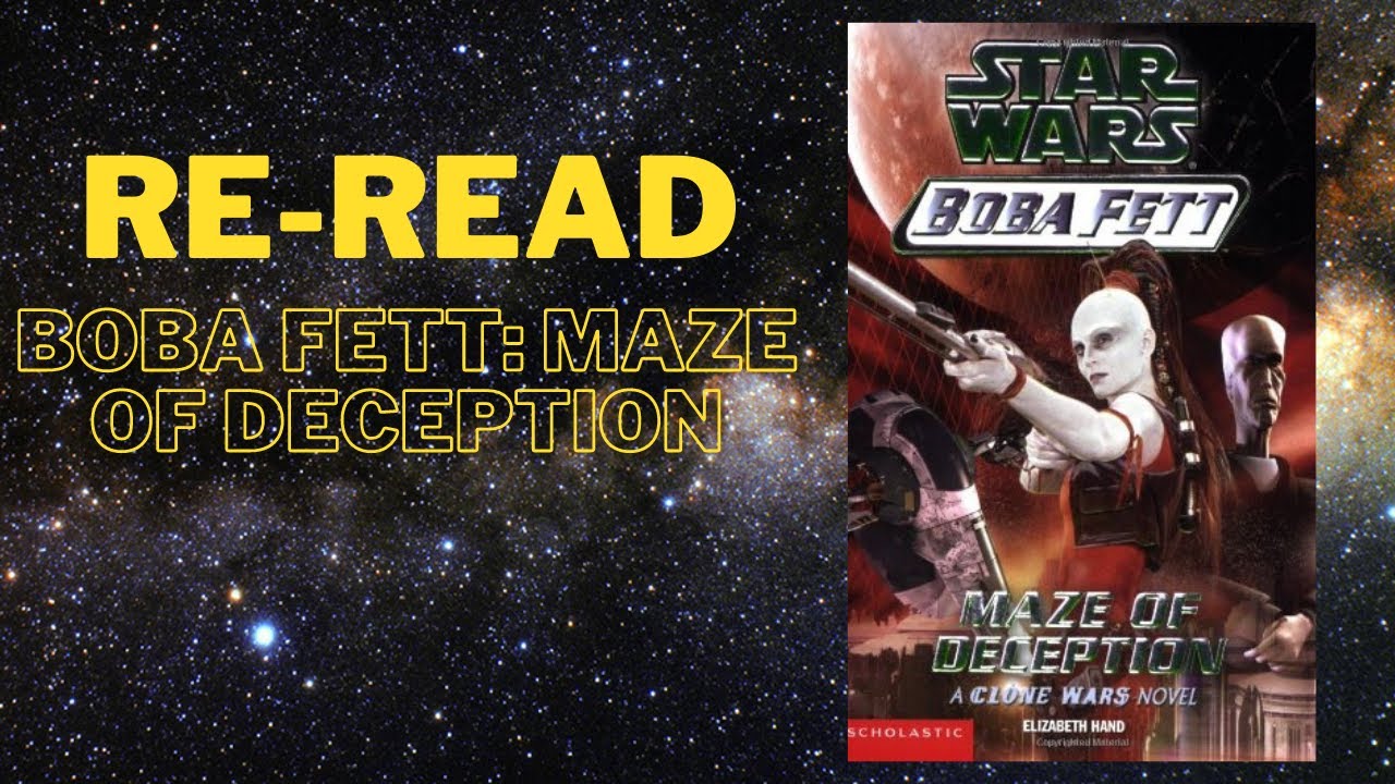 Re-Read: Boba Fett Maze of Deception - YouTube
