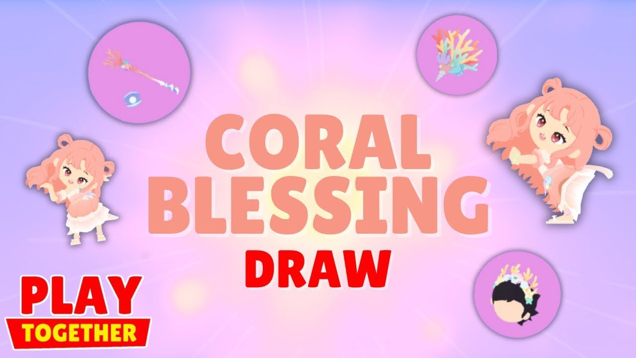 Coral Blessing DRAW! | Play Together - YouTube