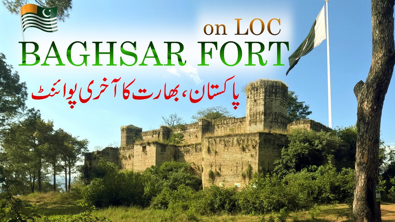 Baghsar Fort on Pak India LOC and Historical Background by urdu ...