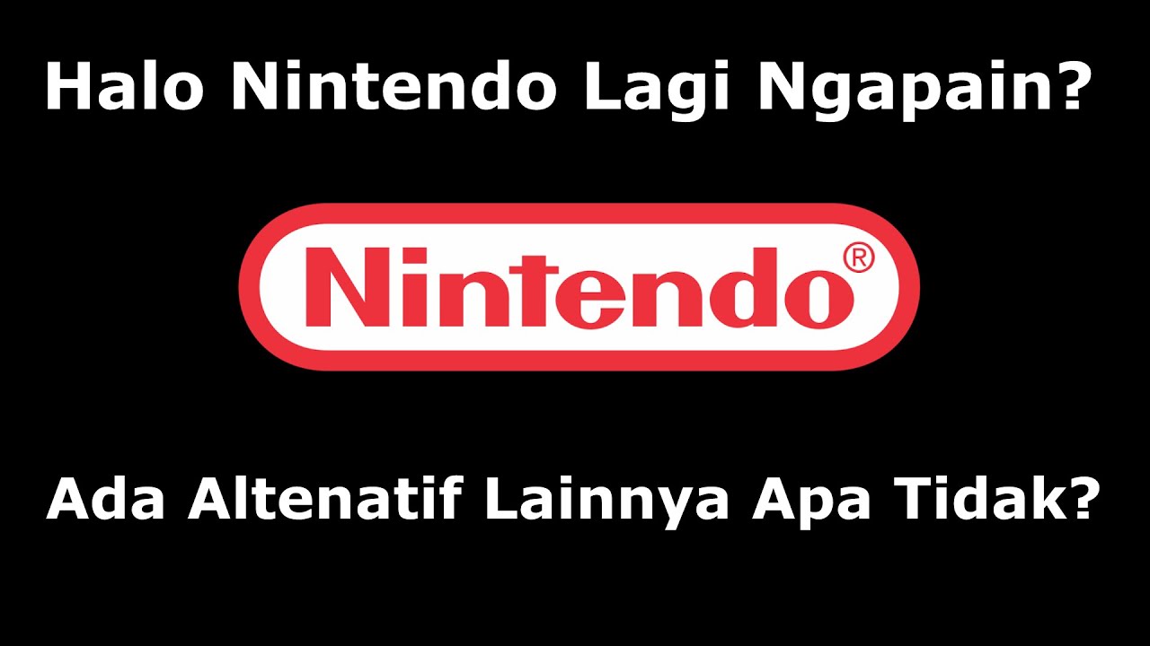 NINTENDO Jangan Salahkan Emulator!!! Game Lama Terancam Punah - YouTube
