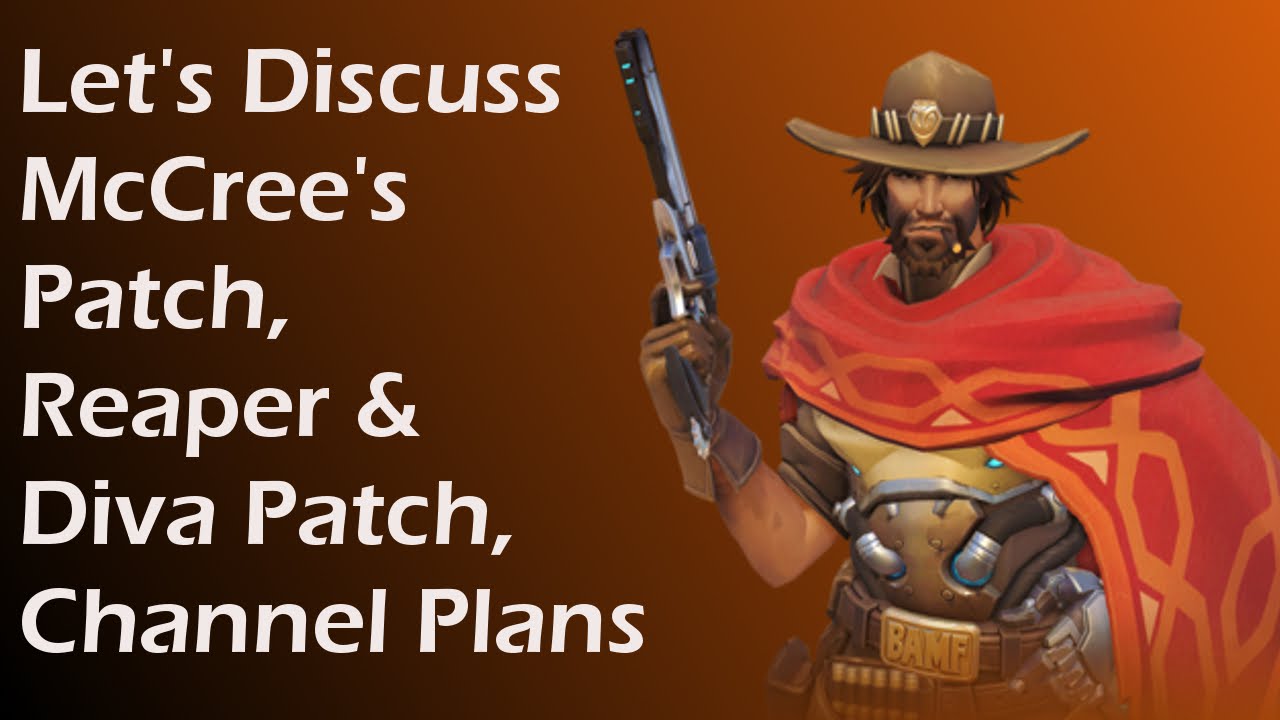 Overwatch: Let's Discuss McCree, Reaper, and D.Va Patch/Nerf - Gameplay ...