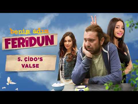 Benim Adım Feridun Film Müzikleri (Çido's Valse)