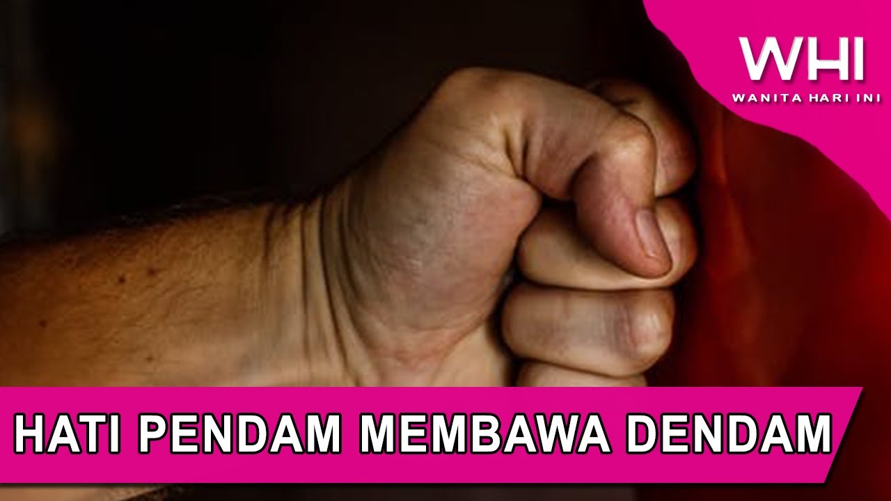 Hati Pendam Membawa Dendam | WHI (27 Feb 2020) - YouTube