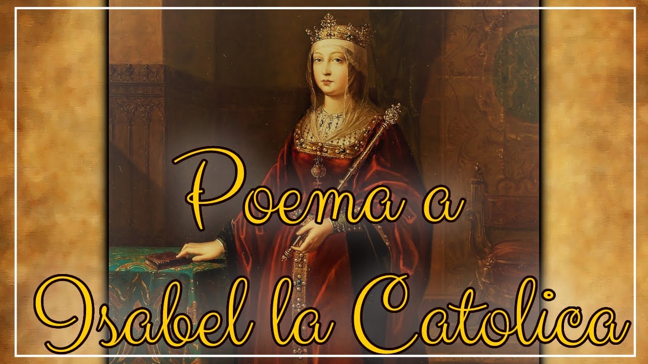 POEMA A ISABEL LA CATÓLICA - YouTube