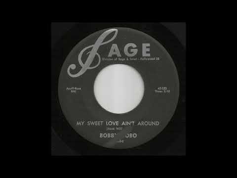 Bobby Bobo – My Sweet Love Ain't Around / Lonesome And Heartbroken ...
