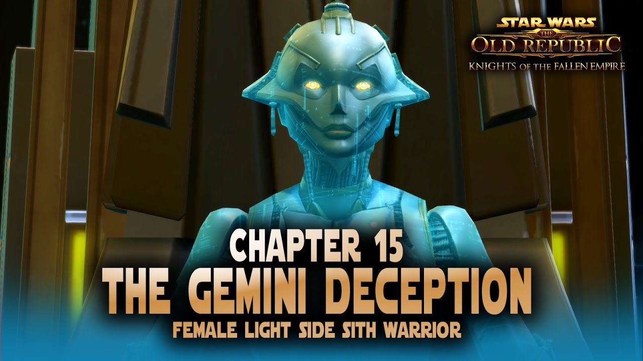 SWTOR : KotFE - Chapter 15 - The Gemini Deception (Female Light Side ...