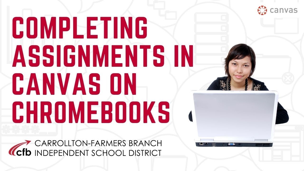 Completing Assignments in Canvas on Chromebooks - YouTube