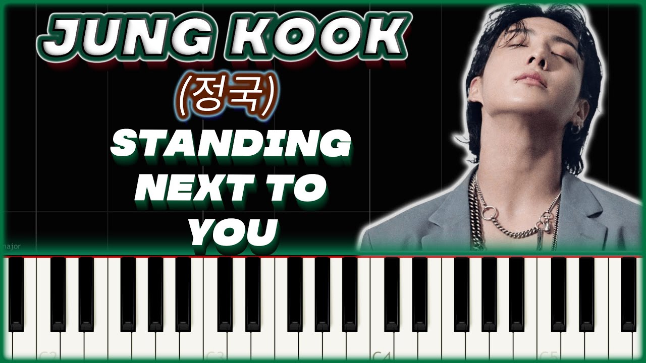 Jung Kook - "Standing Next to You" | Piano Tutorial & Sheet Music - YouTube