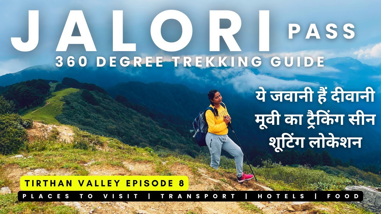Jalori Pass 360 Degree Trekking | Jibhi | Tirthan Valley EP 8 - YouTube
