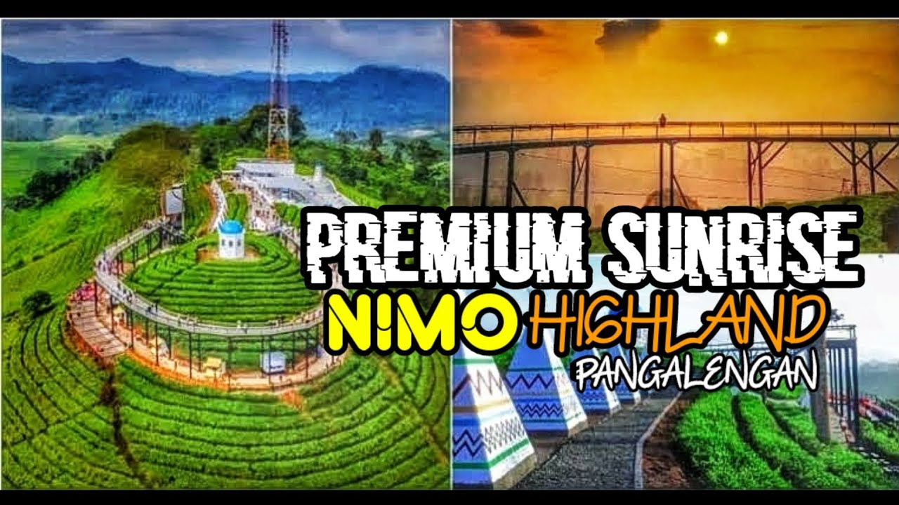 REVIEW NIMO HIGHLAND PANGALENGAN TERBARU 2023 | PREMIUM SUNRISE NIMO ...