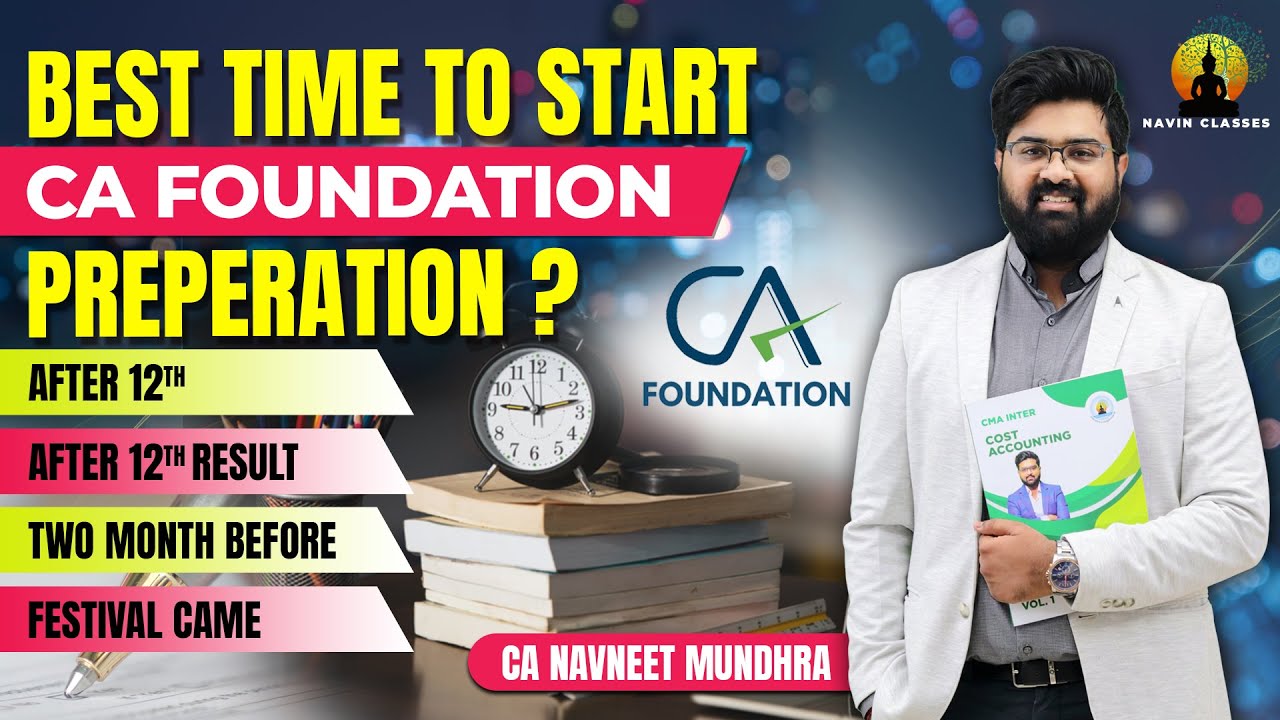 Best Time to Start CA Foundation Preparation | CA Foundation After ...