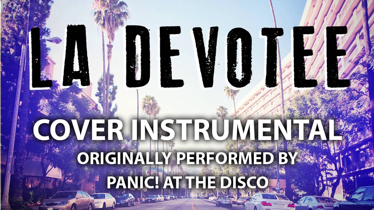 LA Devotee (Cover Instrumental) [In the Style of Panic! At The Disco ...