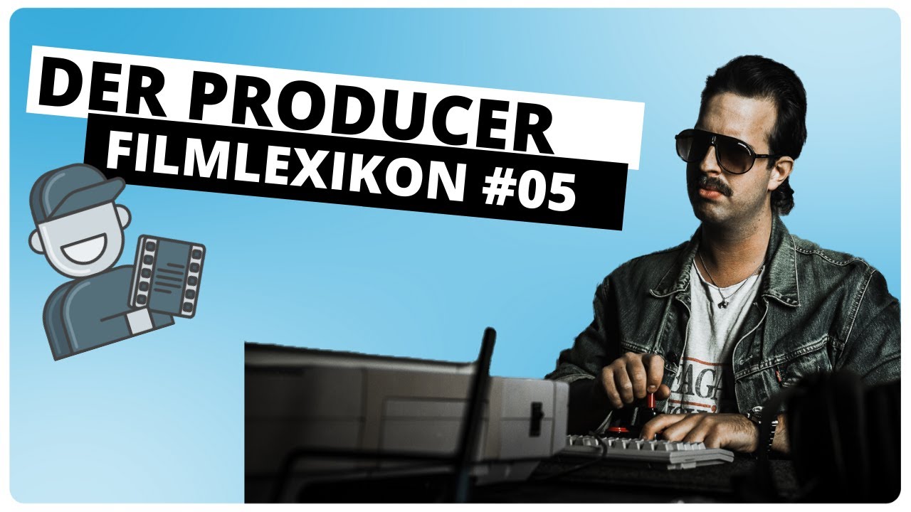 🎬 Producer beim Film und seine Aufgaben | Filmlexikon Kreativfilm #5 ...