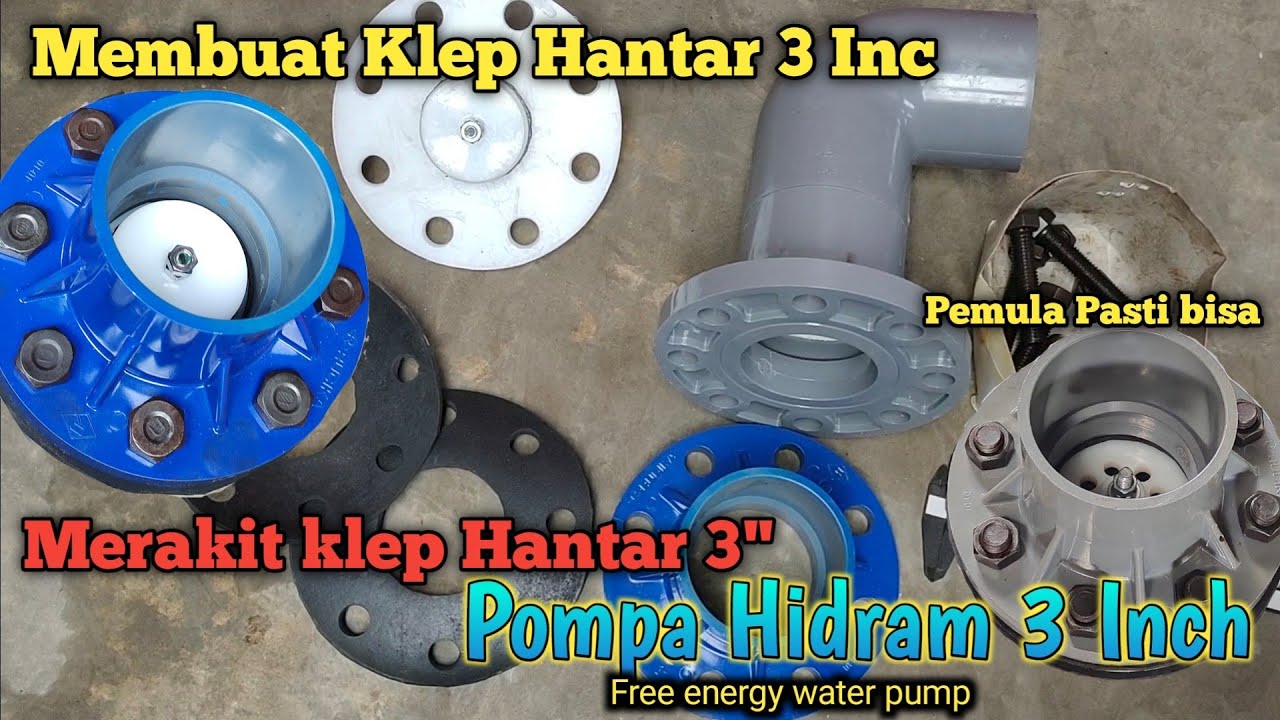 Klep Hantar Pompa Hidram Dari Flange PVC 3 Inch || BUILD RAM PUMP - YouTube