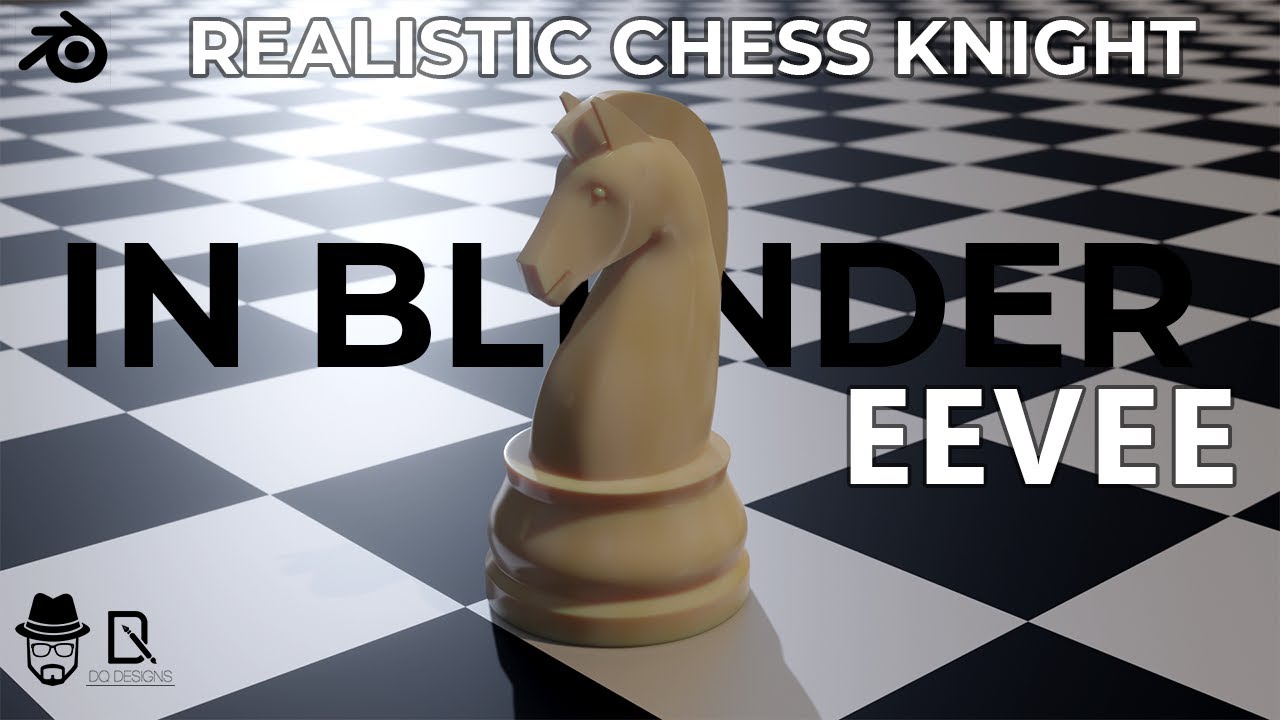 Easy Realistic Chess Knight in Blender Eevee Time-lapse Commentary | DQ ...