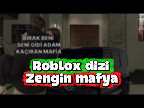 Zengin mafya ~ Gerçek roblox dizisi