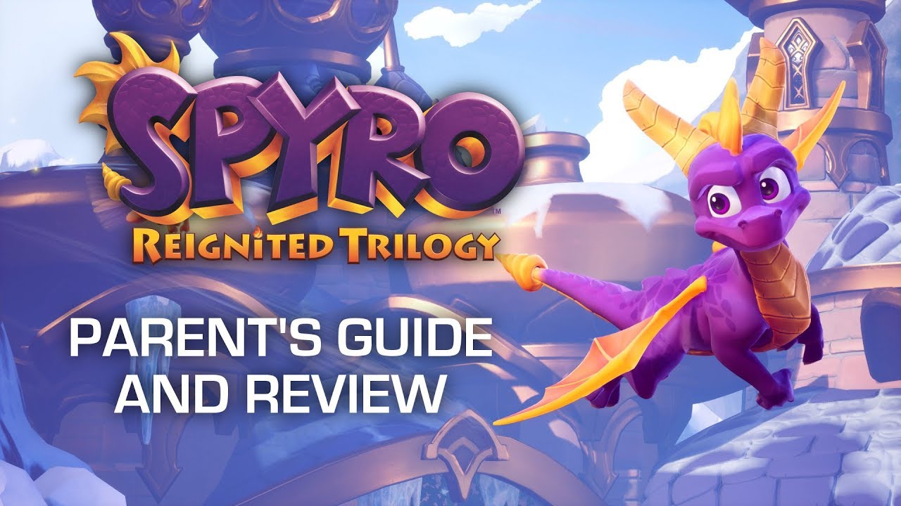 Parent's Guide - Spyro Reignited - YouTube