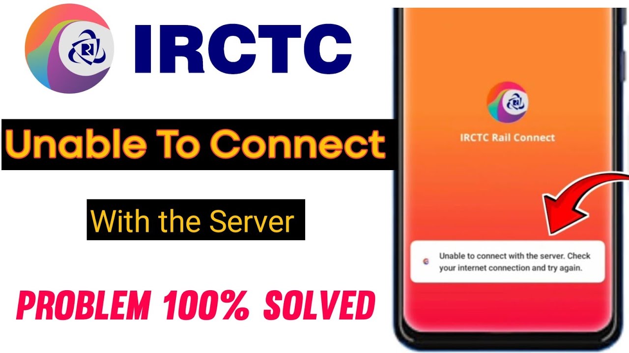 IRCTC Unable to Connect to Server | Internet Connection Error Fix 2025 ...