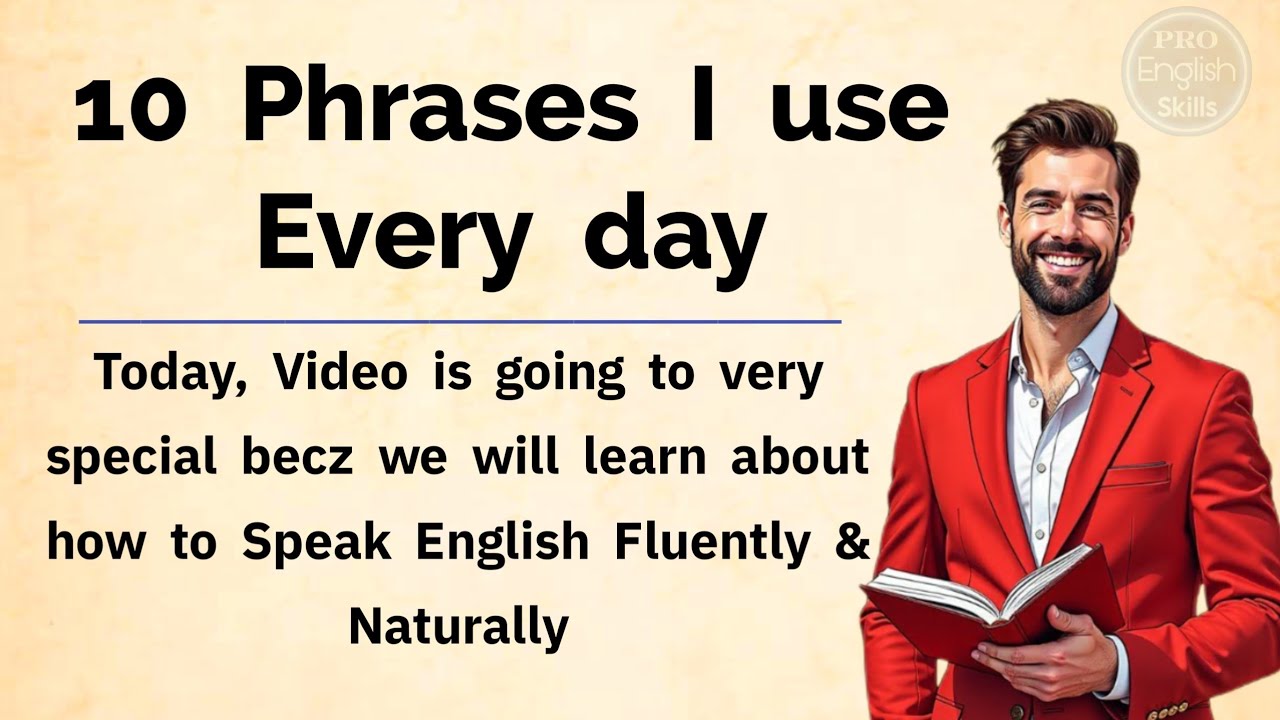 10 English Phrases I Use Every Day || Learn English Through Stories ...
