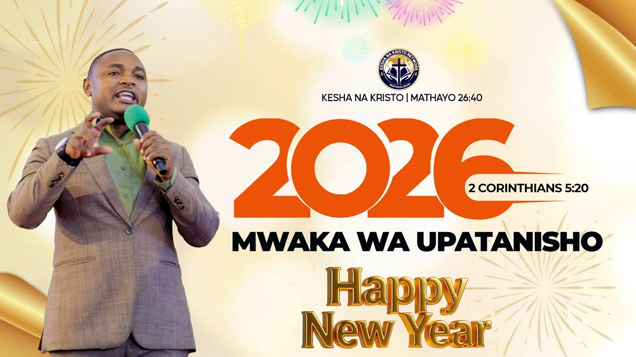 2026 MWAKA WA UPATANISHO {MKESHA WA MWAKA MPYA} | Mwl Benjamini Abel ...