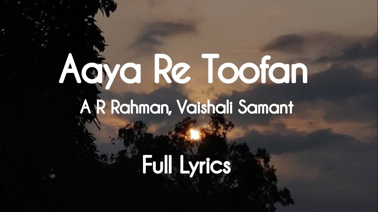Aaya Re Toofan (LYRICS) | Chhaava | Vicky K, Rashmika M | A. R. Rahman ...