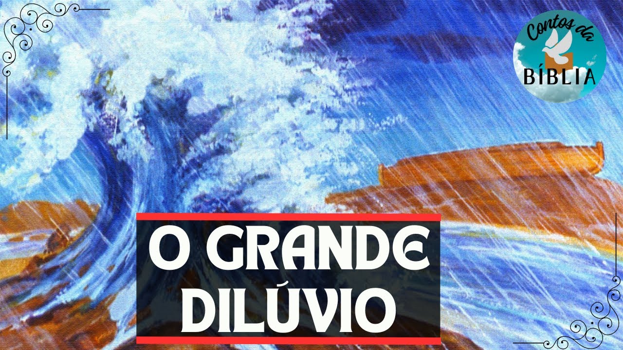 O Grande Dilúvio - A Arca de Noé - Histórias da Bíblia (Genesis) - YouTube