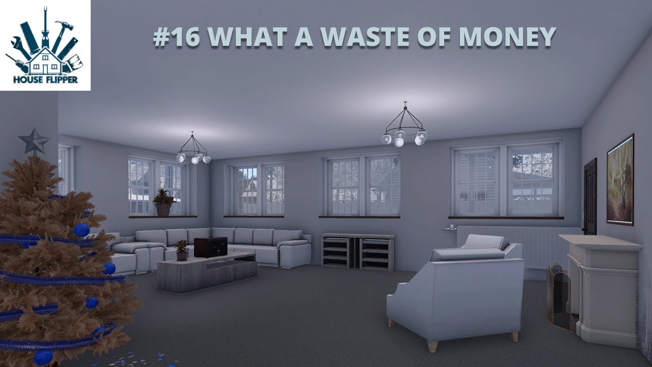 House Flipper #16 | What a waste of money | Какая трата денег - YouTube