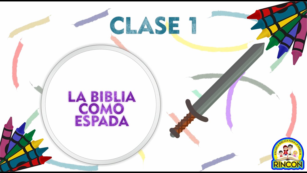 Clase 1 - La Biblia como Espada - YouTube