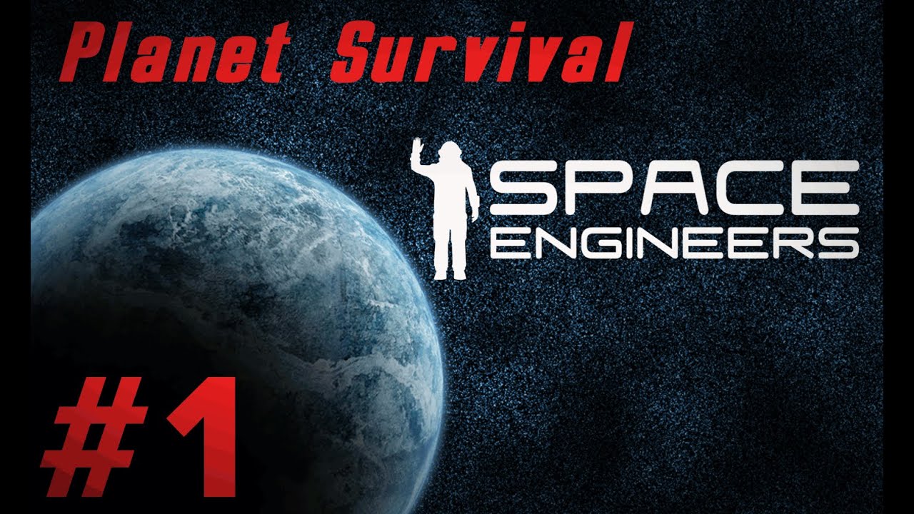 Space Engineers Planets Survival - Part 1 (Space Engineers Planet ...