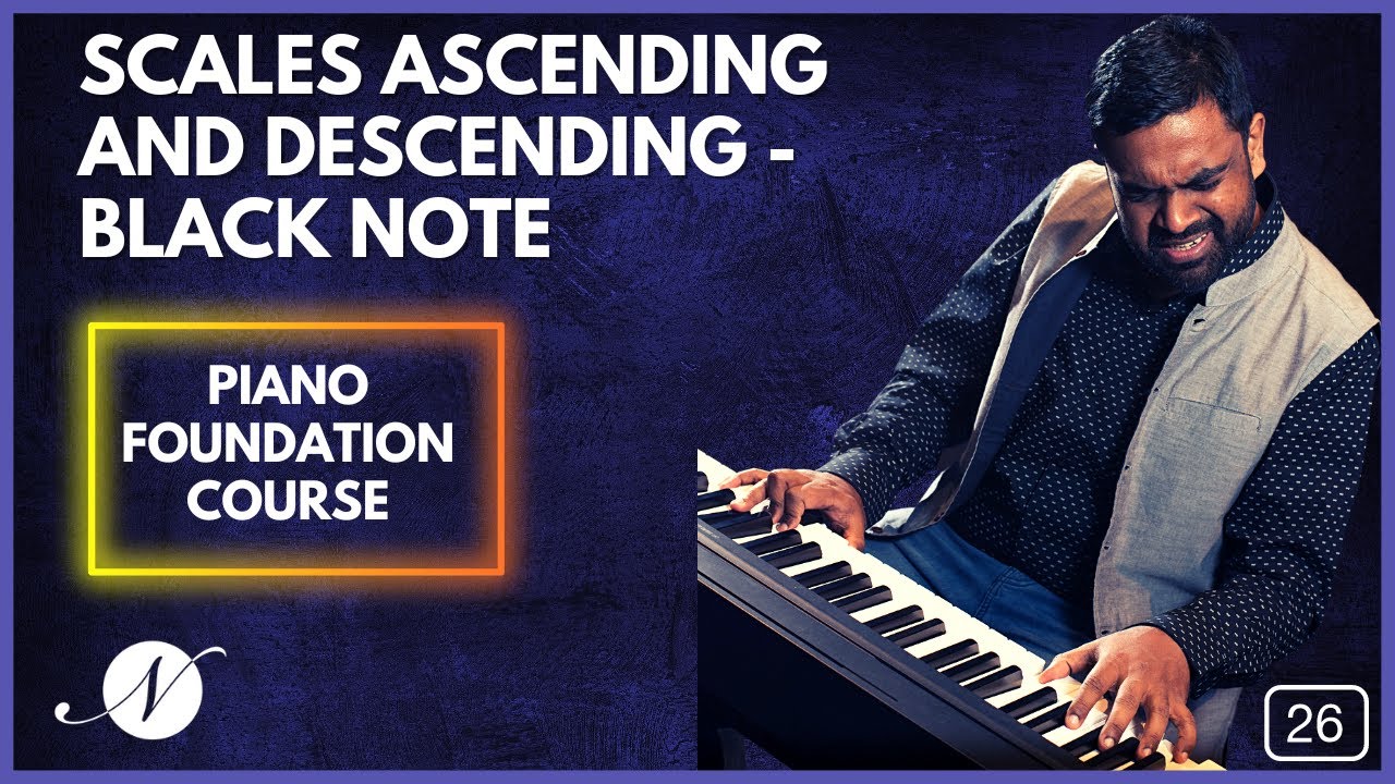 26. Scales Ascending & Descending - Black Note - YouTube