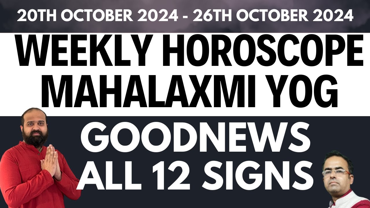 20th October 2024 - 26th October 2024 Weekly Horoscope for all 12 Signs ...