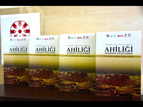 Ahiliği Yeniden Düşünmek Kitabı Yayımlandı
