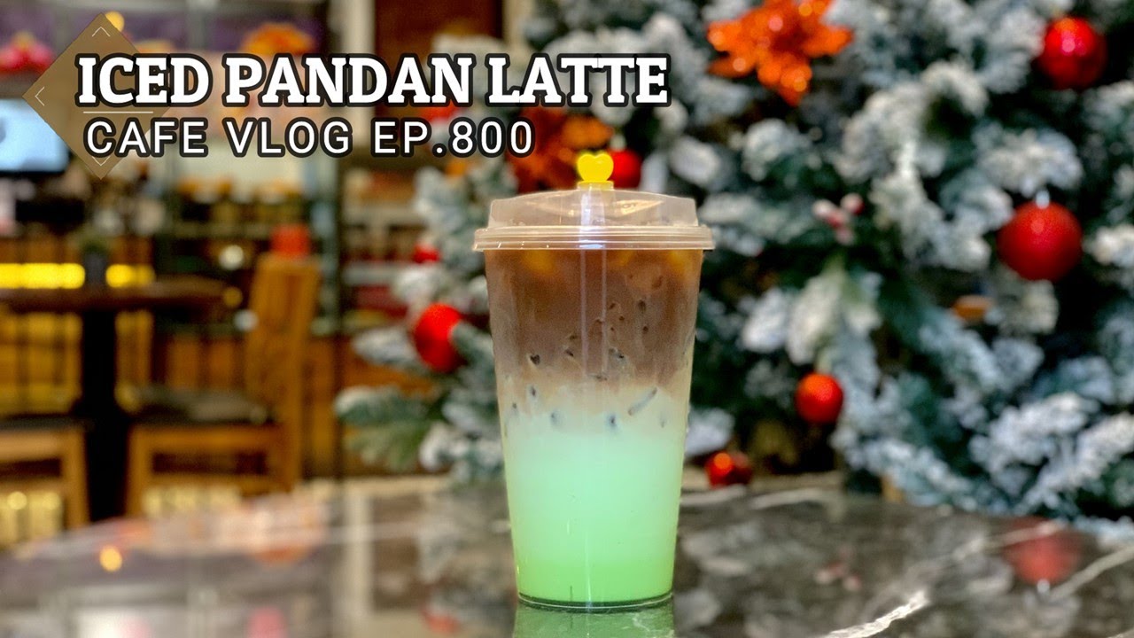 Cafe Vlog EP.800 | Iced Pandan Latte | Coffee pandan drinks | How to ...
