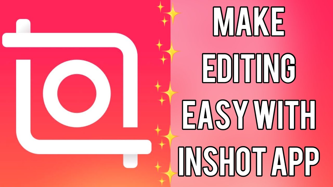MAKE EDITING EASY WITH INSHOT/Very understandable 😁 - YouTube