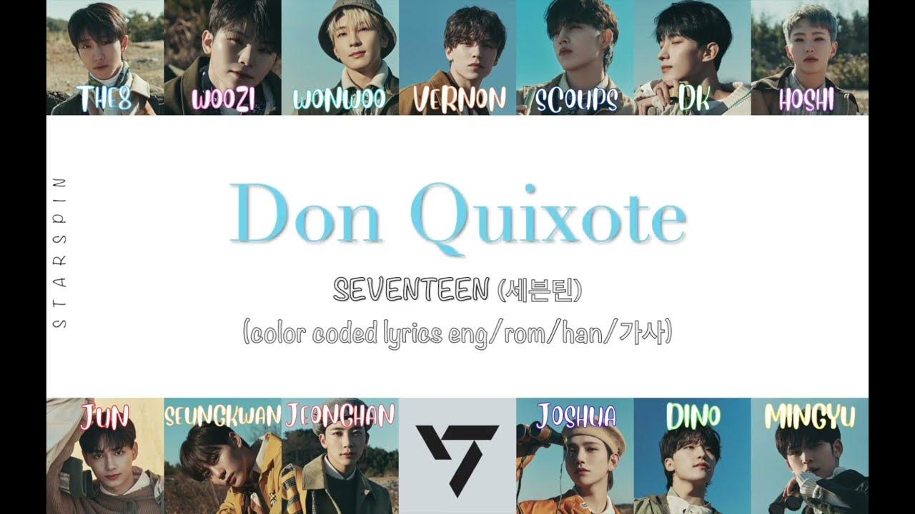 SEVENTEEN "Don Quixote" Lyrics (세븐틴 "돈키호테" 가사) (Color Coded Lyrics) - YouTube