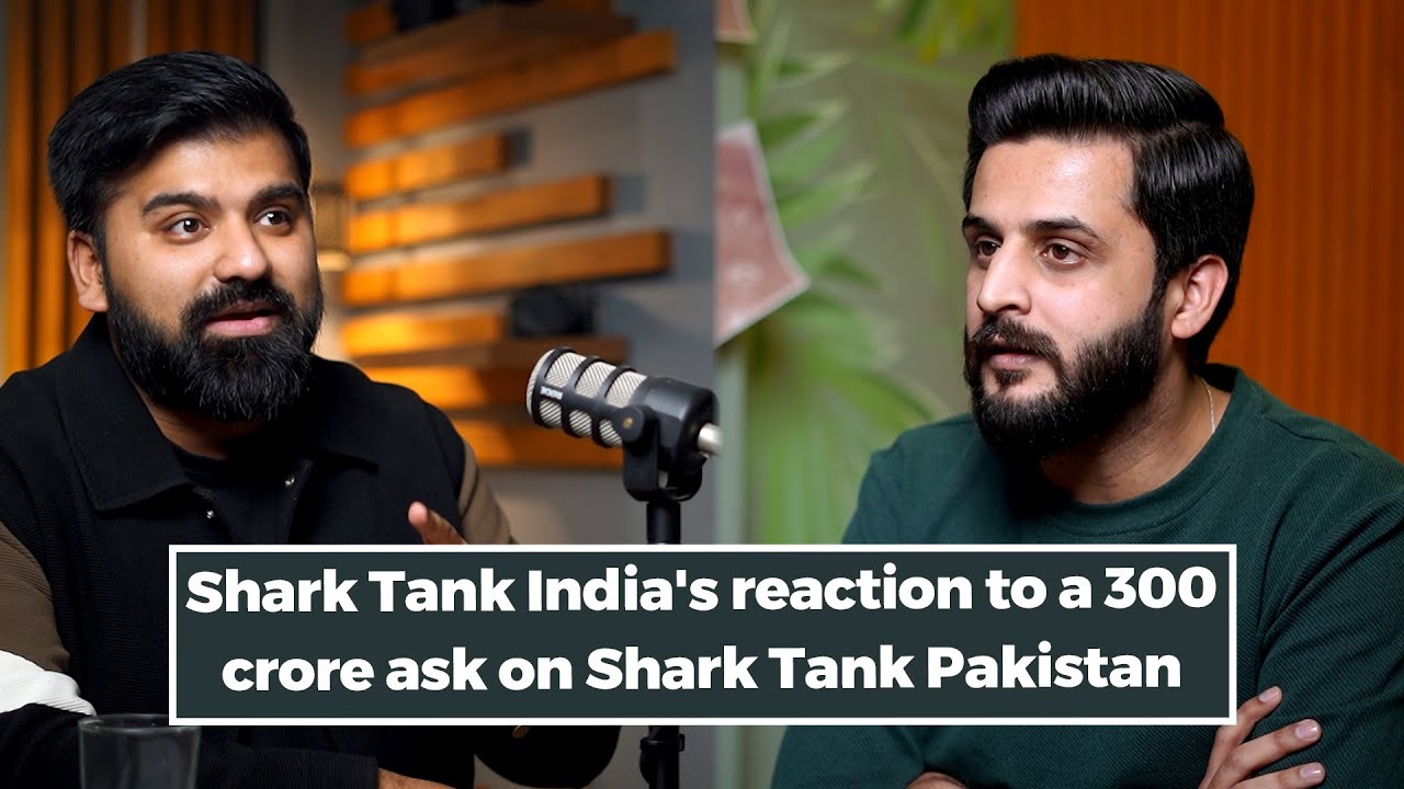 Shark Tank India's reaction to a 300 crore ask on Shark Tank Pakistan ...
