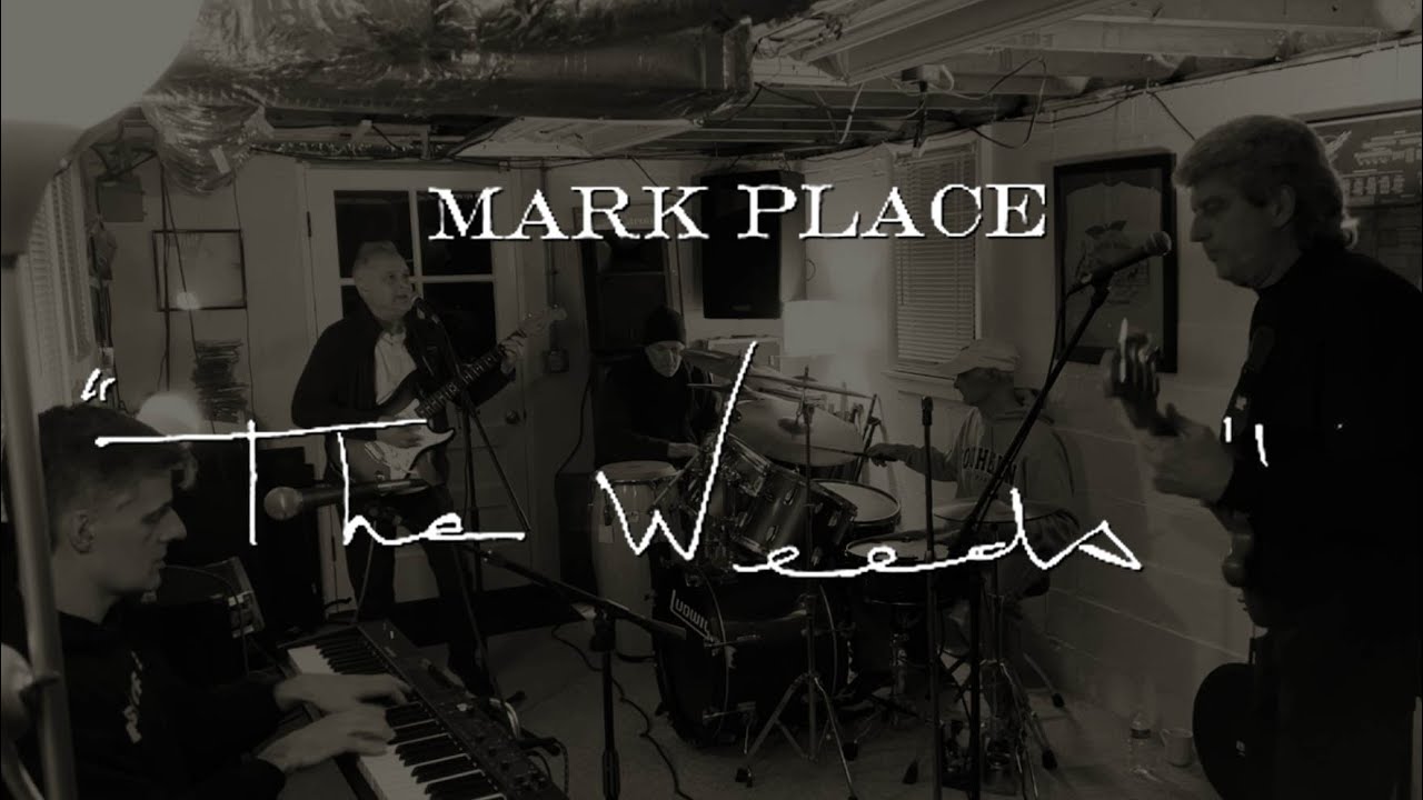 Mark Place — The Weeds - YouTube