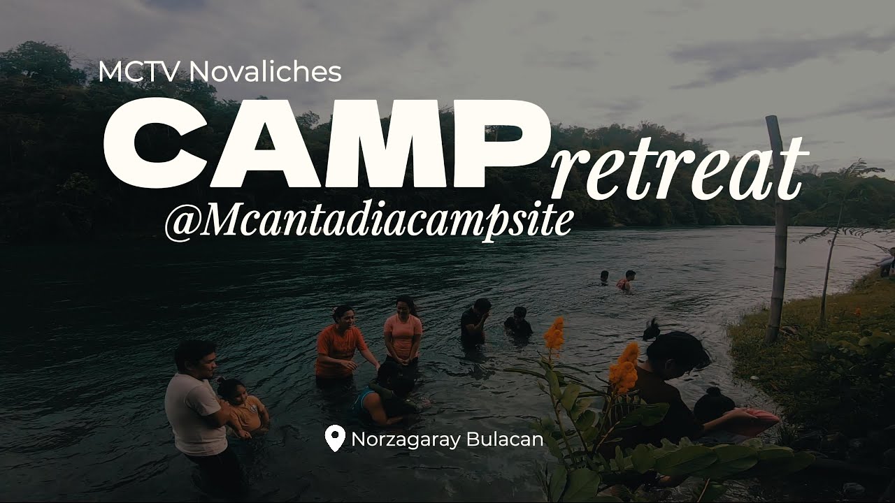 Mcantadia campsite Mctv Novaliches retreat vlog - YouTube