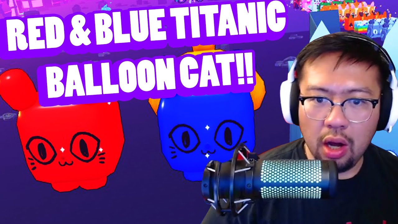 I REDEEMED BLUE AND RED TITANIC BALLOON CAT - YouTube