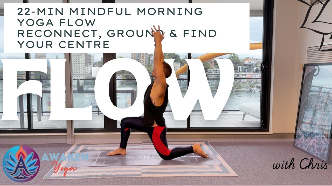 Mindful Morning Yoga Flow | Reconnect, Ground & Find Your Centre - YouTube