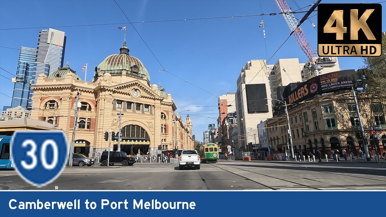 [AUS] State Route 30: CAMBERWELL to PORT MELBOURNE (Real-Time Drive ...
