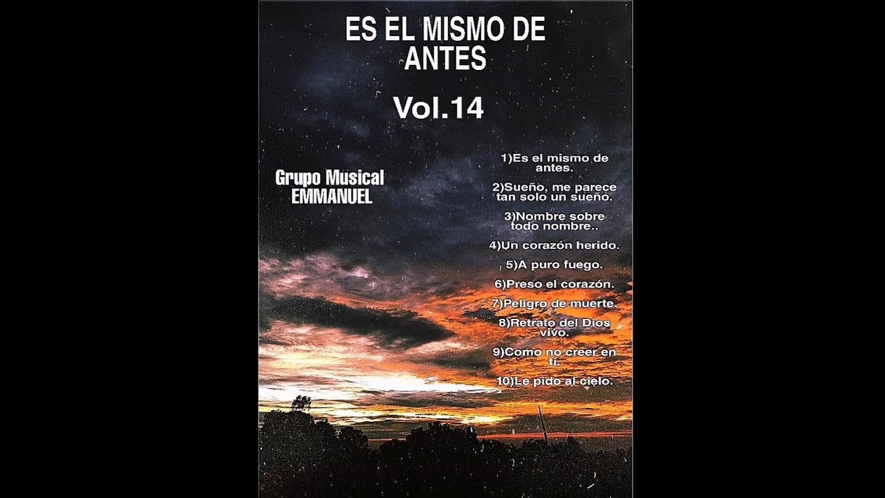 Es El Mismo De Antes (Letra) - Grupo Emmanuel - YouTube