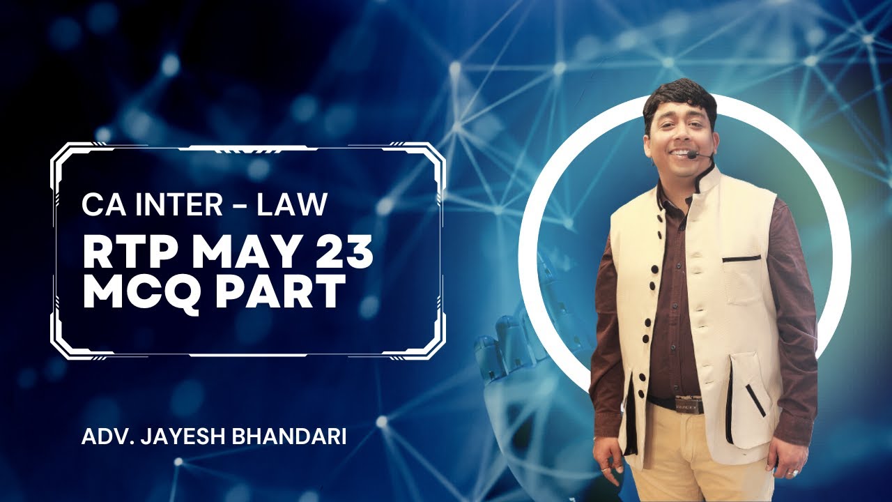 CA INTER - LAW | RTP MAY 23 | MCQ PART | JAYESH SIR - YouTube